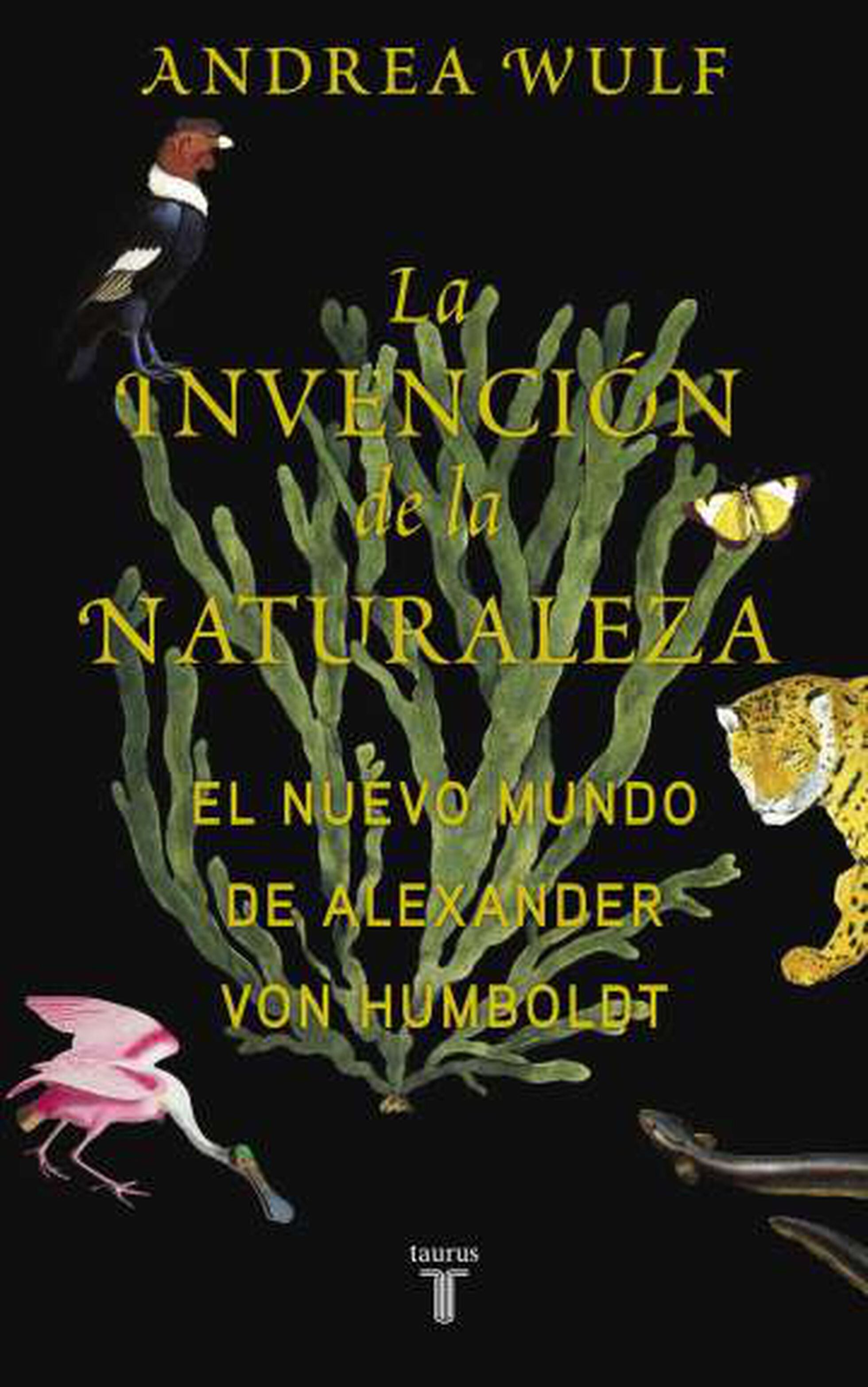 Alexander von Humboldt, la ciencia al completo | Babelia | EL PAÍS