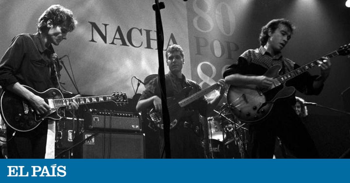 Vuelve Nacha Pop | Cultura | EL PAÍS