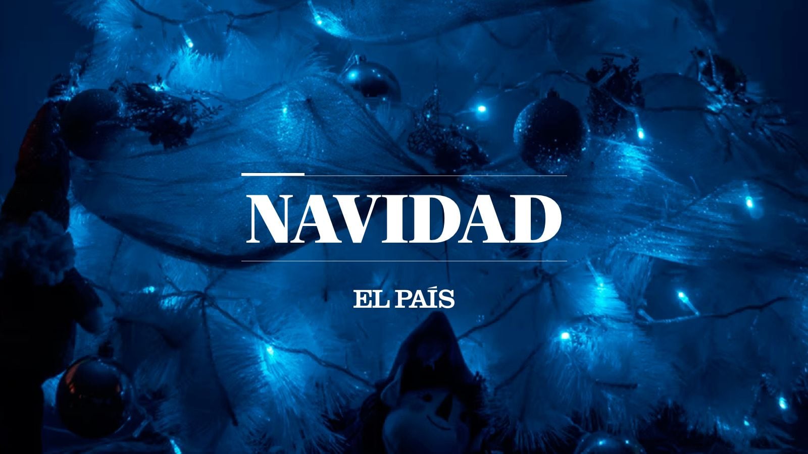 Navidad 2025/2026 en EL PAÍS