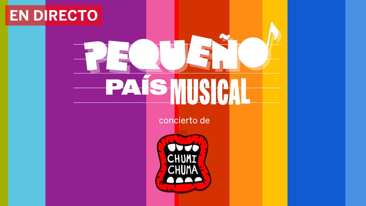 Concierto de Chumi Chuma en Pequeño País Musical | Sociedad | EL PAÍS