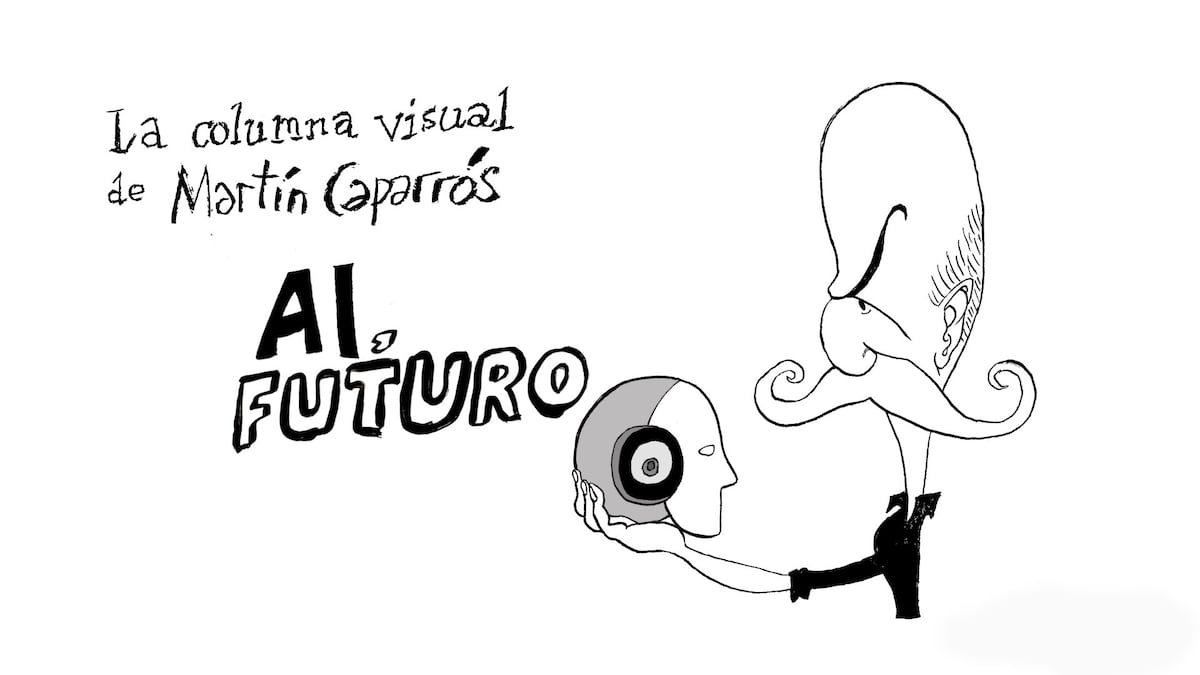 Martín Caparrós Columna Visual ‘¿la Inteligencia Es Artificial