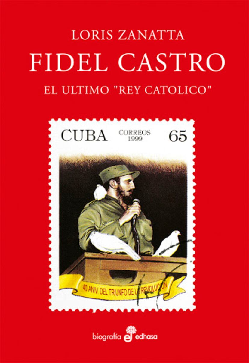 Books about Cuba: Fidel Castro, the last Catholic monarch | U.S. | EL ...