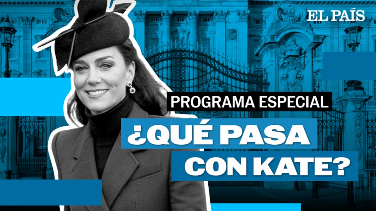 ¿Qué pasa con Kate Middleton? Programa especial de TV | Vídeos | EL PAÍS