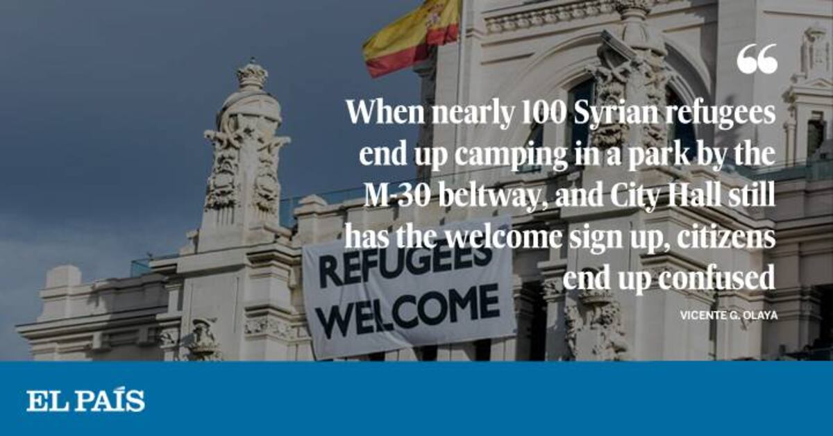 Syrian refugee crisis: Madrid’s banner of shame | Opinion | EL PAÍS English