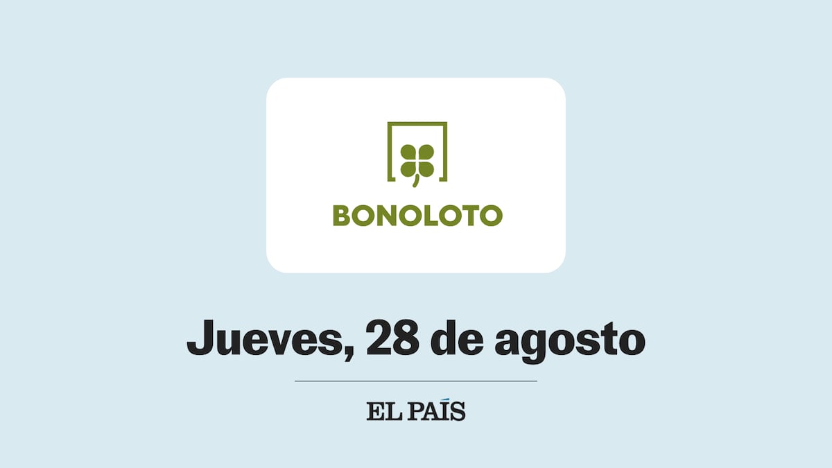 Bonoloto: comprobar sorteo del jueves 28 de agosto | Sorteos: Loterías y ONCE | EL PAÍS