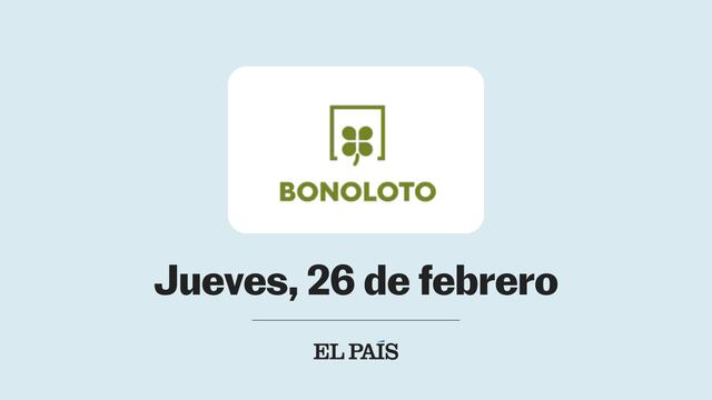 Bonoloto: comprobar sorteo del jueves 26 de febrero | Sorteos: Loterías ...