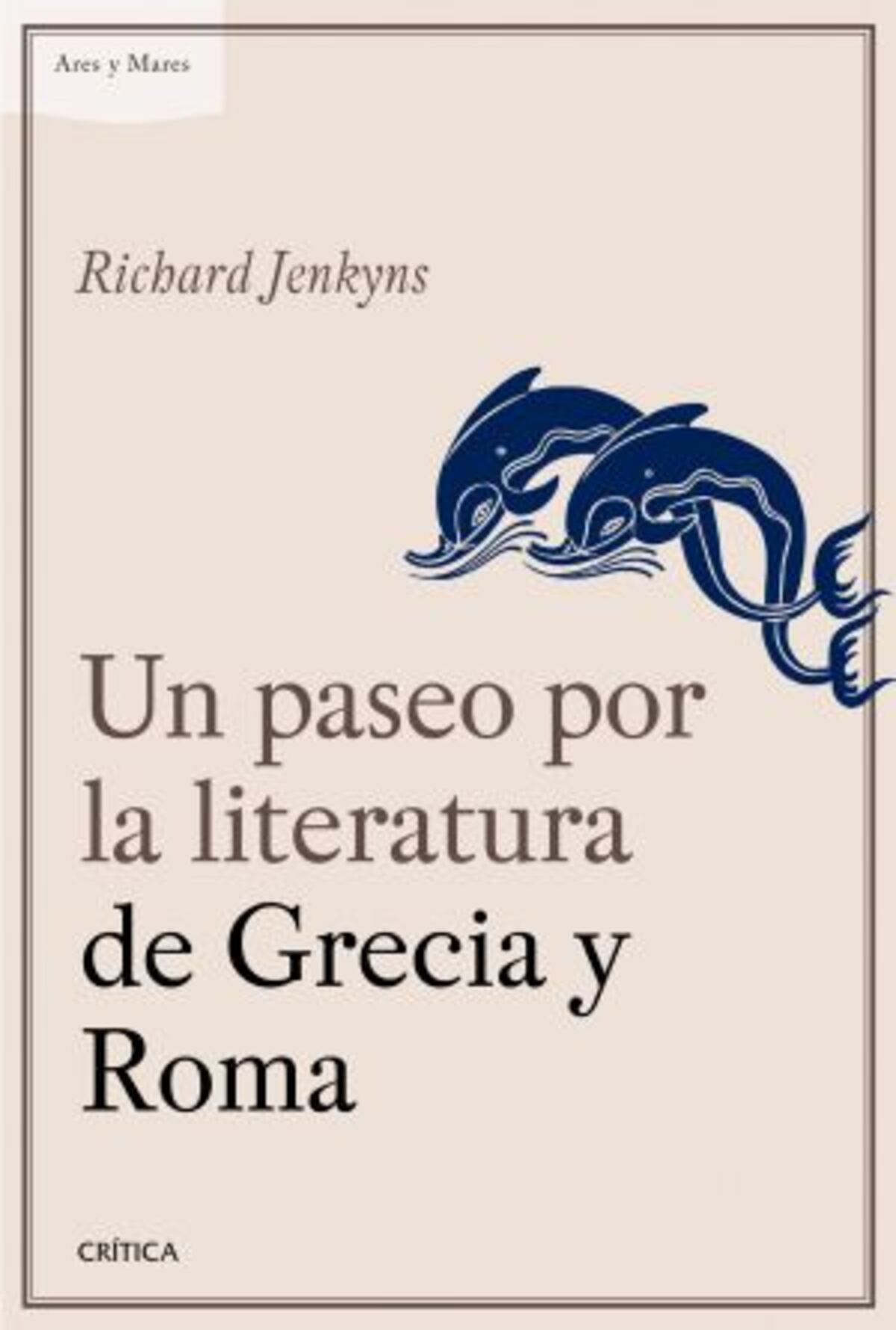 Crítica de 'Un paseo por la literatura de Grecia y Roma', de Richard ...