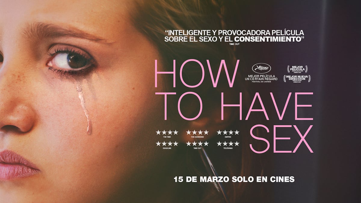 Disfruta En Cines De ‘how To Have Sex Experiencias El PaÍs Para