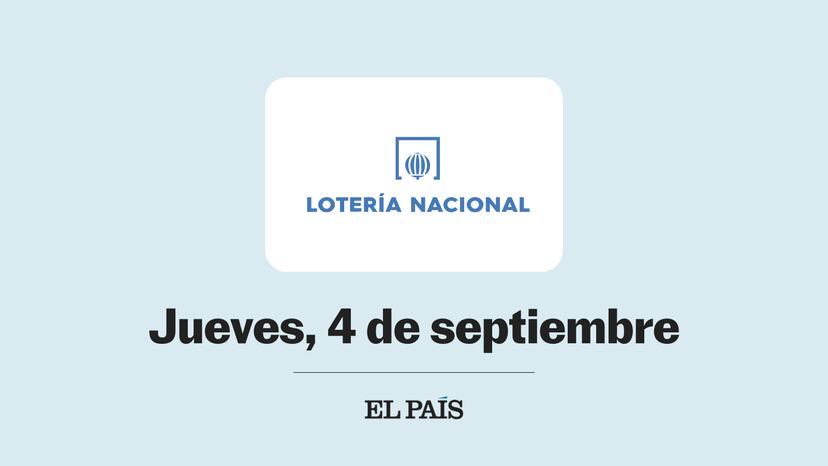 Lotería Nacional: comprobar sorteo del jueves 4 de septiembre | Sorteos ...