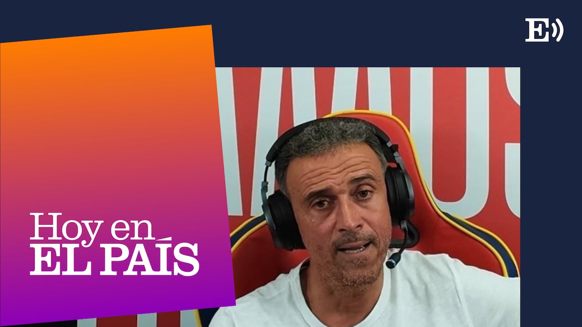 Luis Enrique: de futbolista polémico a seleccionador ‘streamer’ | Hoy en EL PAÍS: tu podcast ...