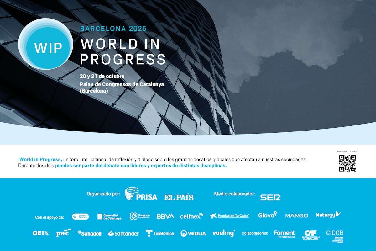Asiste al evento ‘World In Progress (WIP)’ en Barcelona | EL PAÍS ...